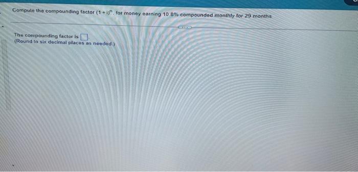 Solved Compute the compounding factor (1+i)n. for money | Chegg.com