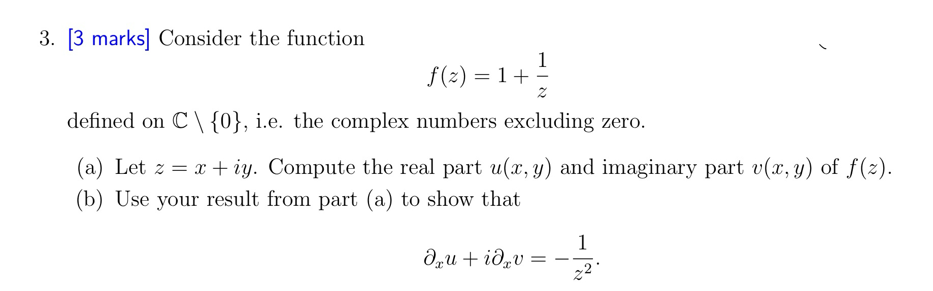 Solved by an EXPERT [3 ﻿marks] ﻿Consider the functionf(z)=1+1zdefined on | Chegg.com