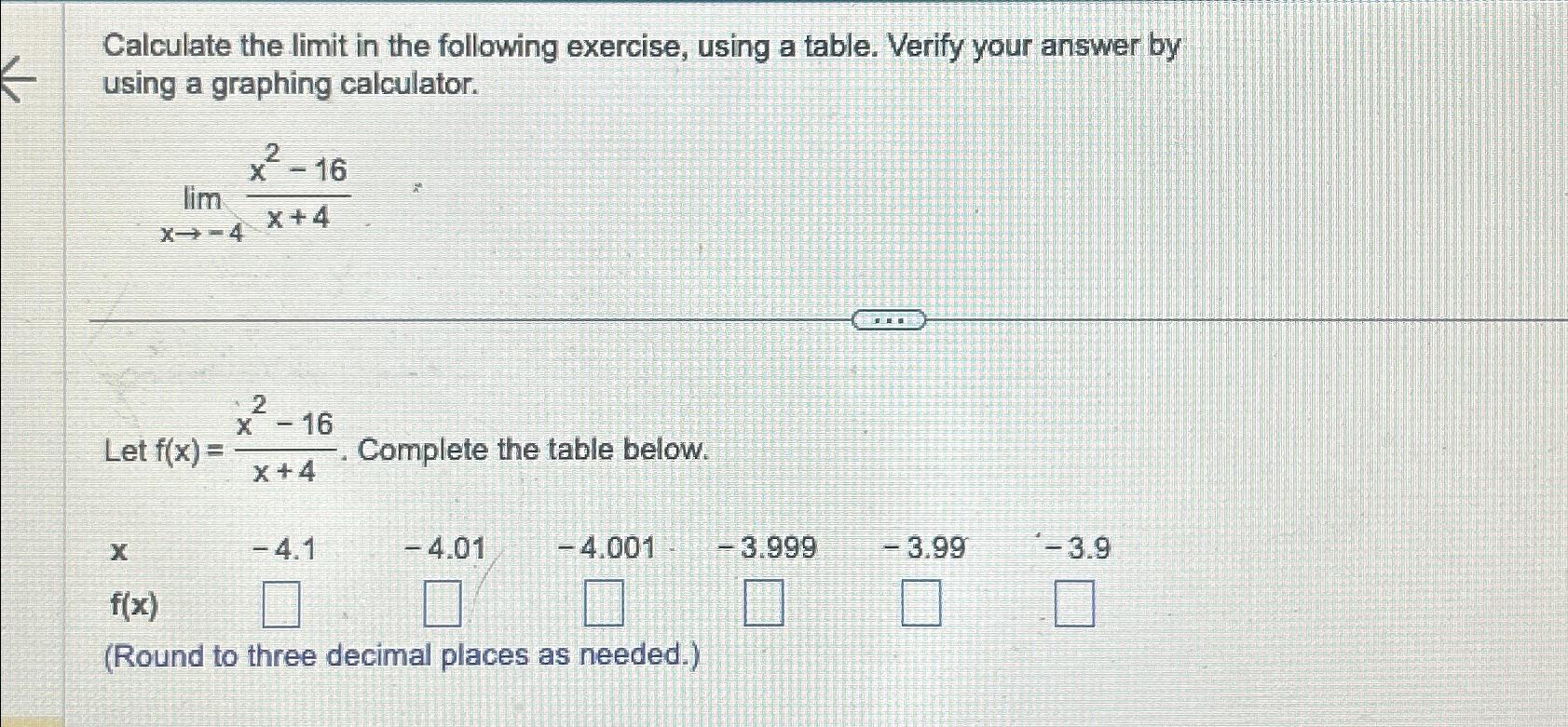 Solved Calculate the limit in the following exercise, using | Chegg.com