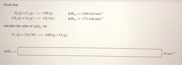 Solved Given that H2(g) +F2(g) → 2HF(g) 2 H, (9) +0,(8) — | Chegg.com