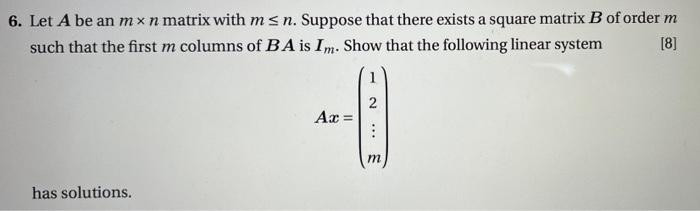Solved 6. Let A be an mxn matrix with msn. Suppose that | Chegg.com