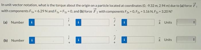 Solved In unit-vector notation, what is the torque about the | Chegg.com