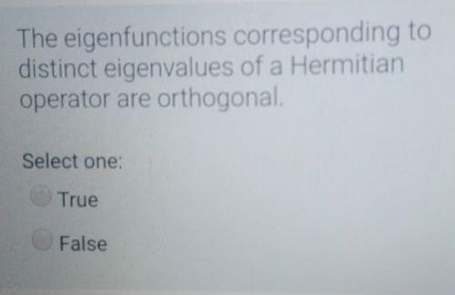 Solved The eigenfunctions corresponding to distinct | Chegg.com