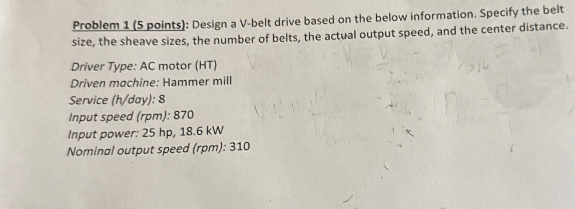 Solved Problem 1 ( 5 ﻿points): Design a V-belt drive based | Chegg.com