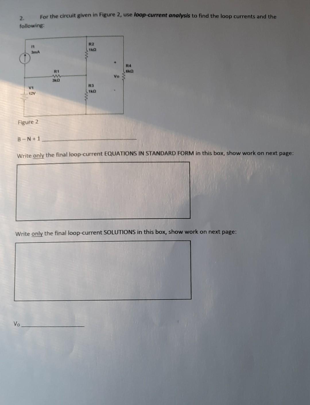 Solved 2. For the circuit given in Figure 2, use | Chegg.com