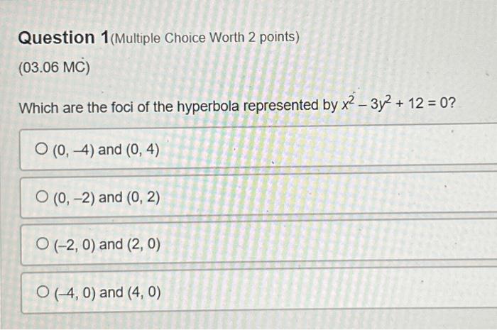 Solved Question 1 (Multiple Choice Worth 2 points) (03.06 | Chegg.com
