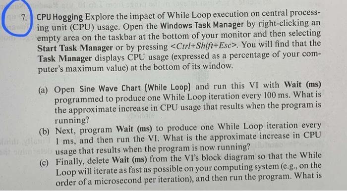 Solved 7. CPU Hogging Explore the impact of While Loop | Chegg.com