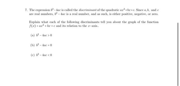 Solved 7. The expression b2−4ac is called the discriminant | Chegg.com