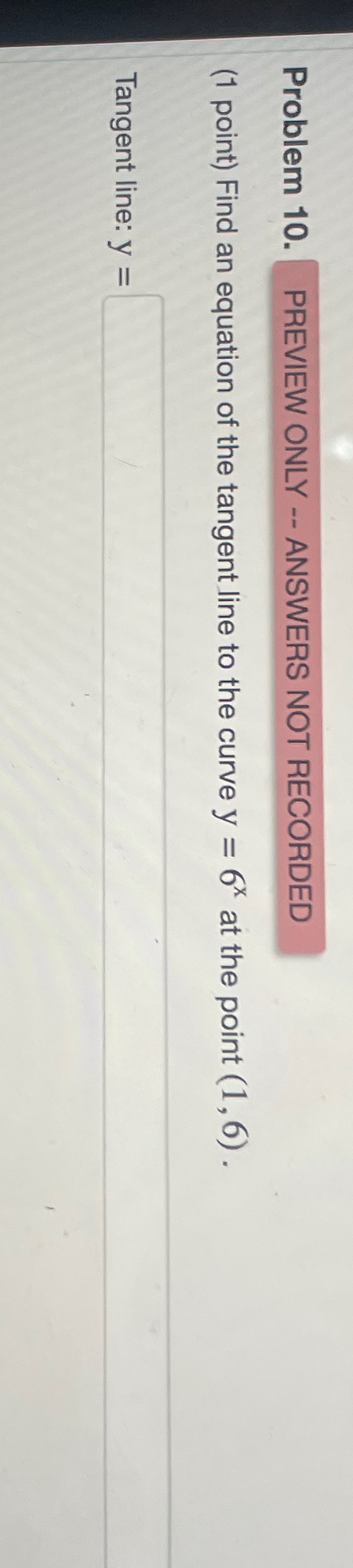 Solved Problem 10. ﻿PREVIEW ONLY -- ﻿ANSWERS NOT RECORDED(1 | Chegg.com