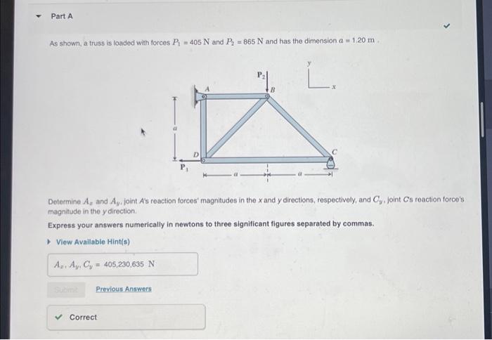 Solved As Shown A Truss Is Loaded With Forces P1 405 N And