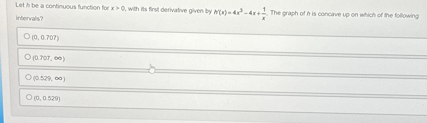 Let h ﻿be a continuous function for x>0, ﻿with its | Chegg.com