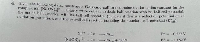 Solved 4. Given the following data, construct a Galvanic | Chegg.com