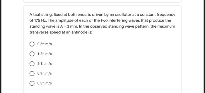 Solved A taut string, fixed at both ends, is driven by an | Chegg.com
