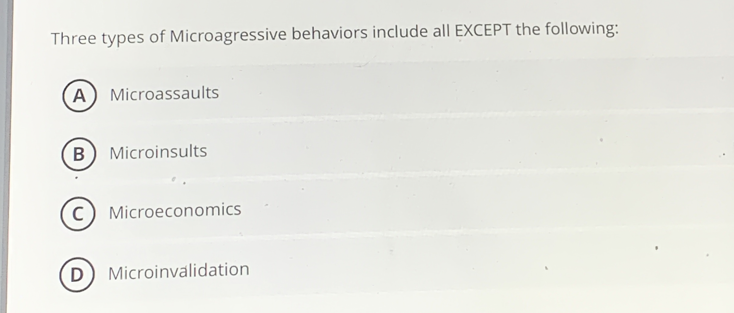 Solved Three types of Microagressive behaviors include all | Chegg.com
