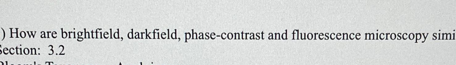 Solved How are brightfield, darkfield, phase-contrast and | Chegg.com
