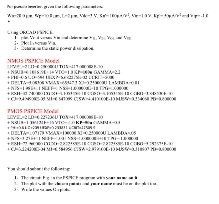 For pseudo inverter, given the following parameters: | Chegg.com