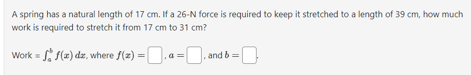 Solved A spring has a natural length of 17cm. ﻿If a 26-N | Chegg.com