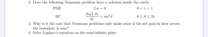 Solved 2. Does the following Neumann problem have a solution | Chegg.com