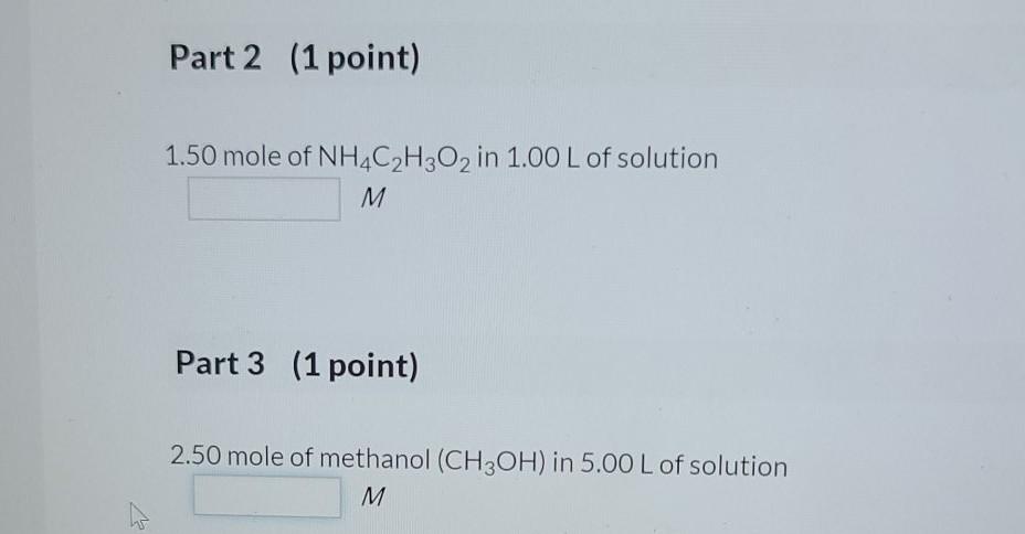 Solved Part 2 (1 point) 1.50 mole of NH4C2H3O2 in 1.00 L of | Chegg.com