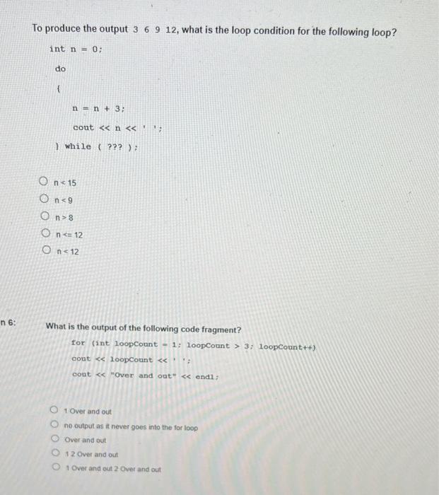 Solved To produce the output 3 6 9 12, what is the loop | Chegg.com