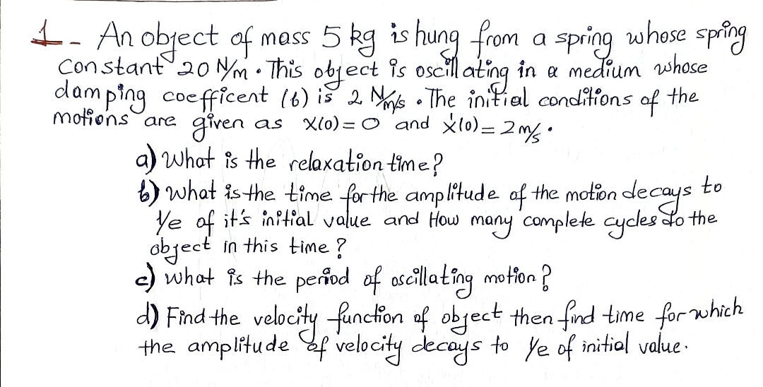 Solved An object of mass 5 ﻿kg is hung from a spring whose | Chegg.com