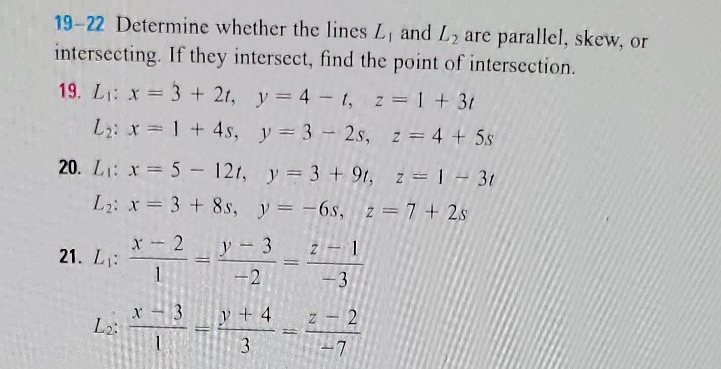 Solved 19-22 Determine whether the lines L1 and L2 are | Chegg.com