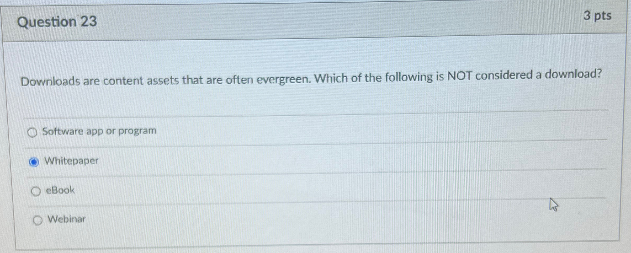 Solved Question 233 ﻿ptsDownloads are content assets that | Chegg.com