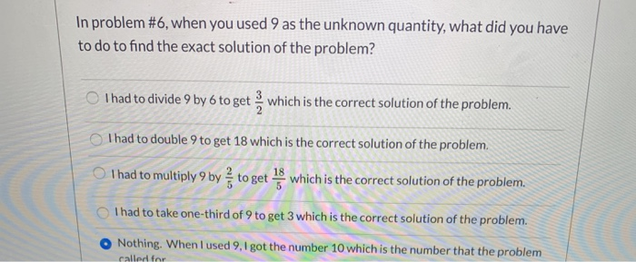 Solved In problem #6, when you used 9 as the unknown | Chegg.com