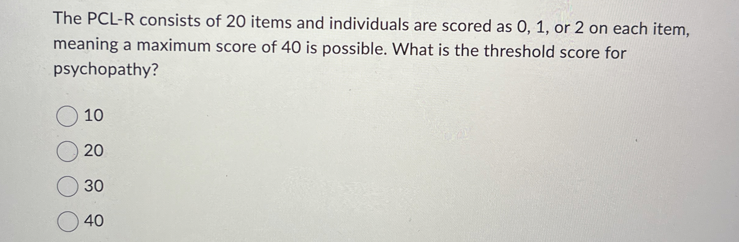 Solved The PCL-R consists of 20 ﻿items and individuals are | Chegg.com