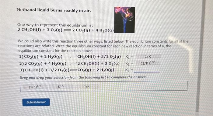 Solved Methanol liquid burns readily in air. One way to | Chegg.com