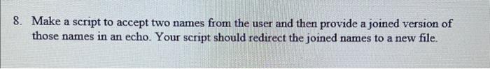 Solved Make a Unix script to accept two names from the user | Chegg.com