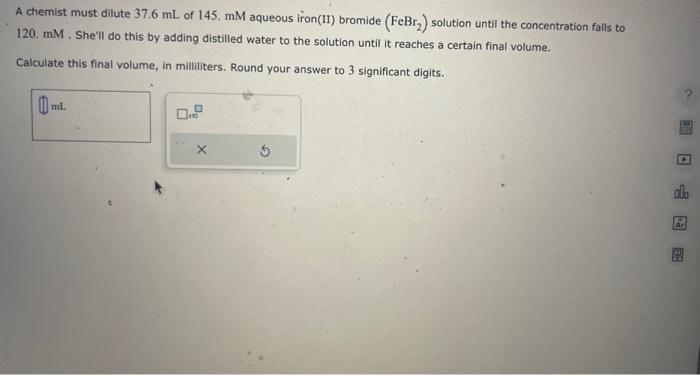 Solved A chemist must dilute 37.6 mL of 145.mM aqueous | Chegg.com