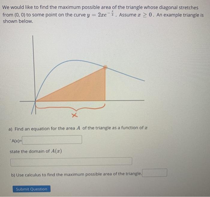 Solved We would like to find the maximum possible area of | Chegg.com
