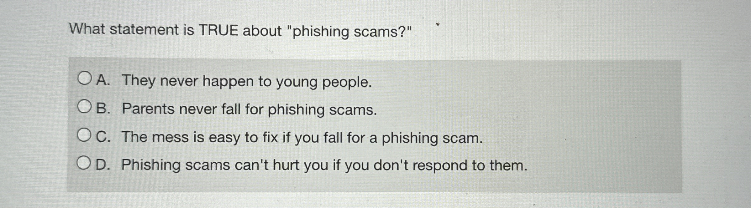 Solved What statement is TRUE about "phishing scams?"A. | Chegg.com