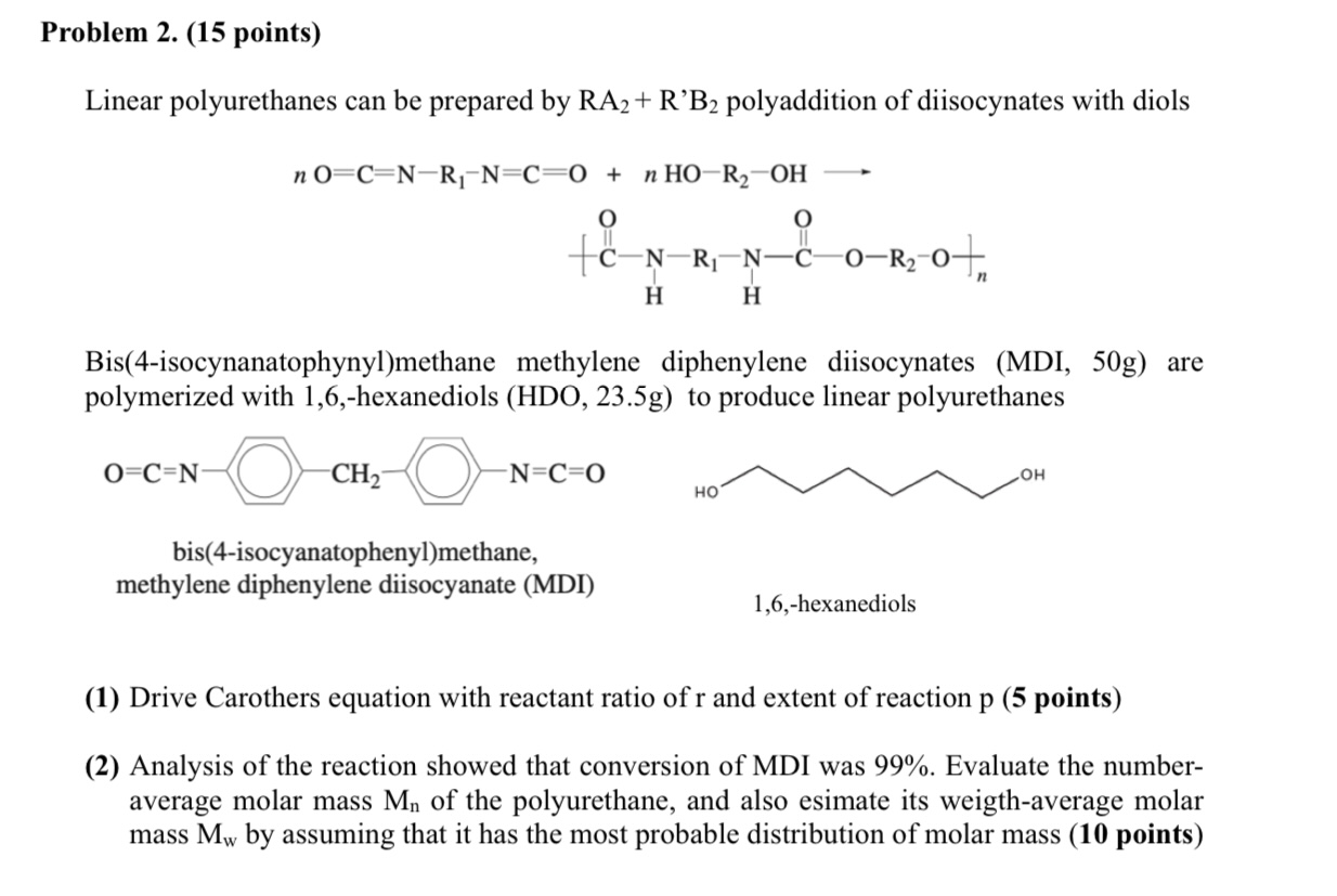 Problem 2. (15 ﻿points)Linear polyurethanes can be | Chegg.com