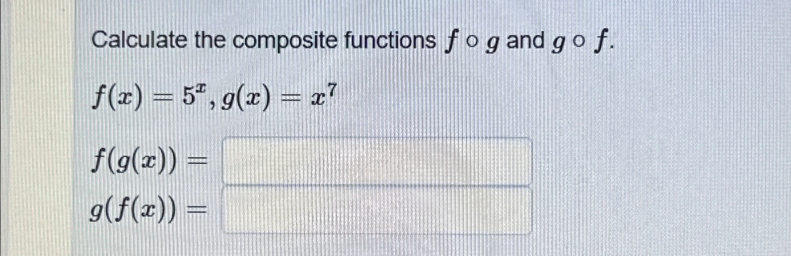 Solved Calculate the composite functions f@g ﻿and | Chegg.com