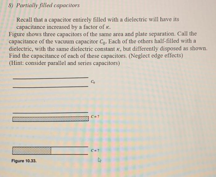 Solved 8) Partially filled capacitors Recall that a | Chegg.com