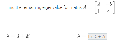 Solved Find the remaining eigenvalue for matrix | Chegg.com