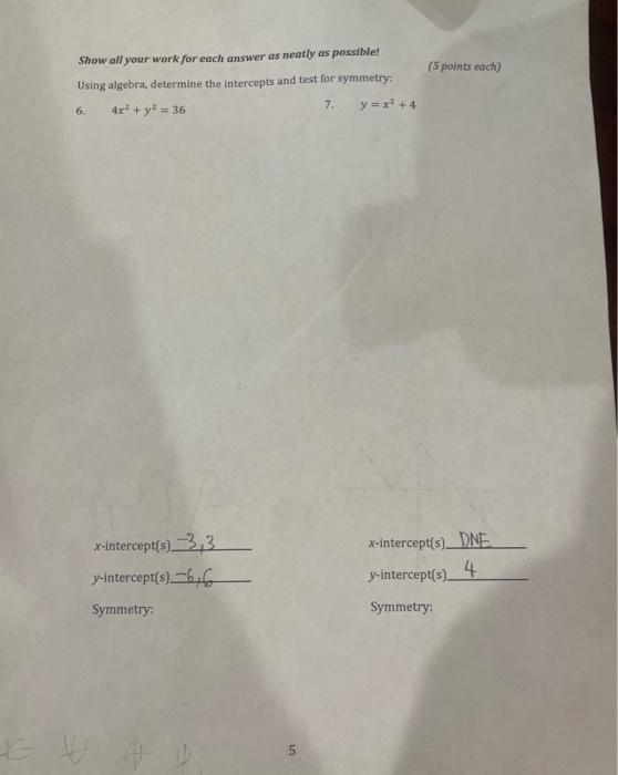 Solved Show all your work for each answer as neatly as | Chegg.com