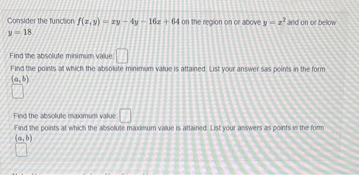 Solved Consider the function f(x,y)=xy−4y−16x+64 on the | Chegg.com