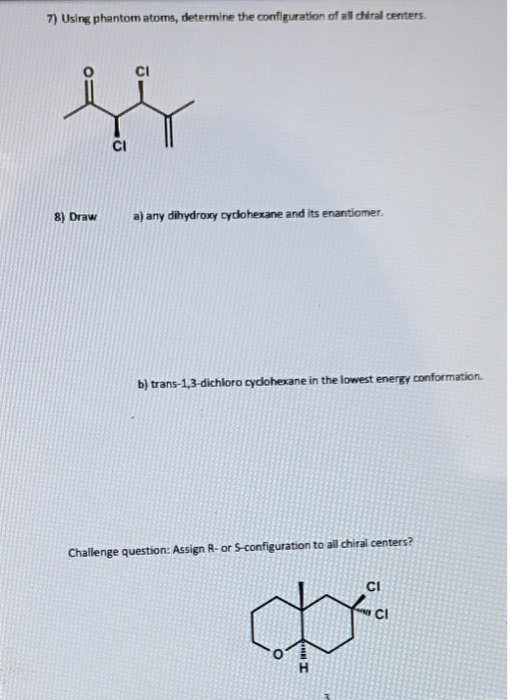 Solved 7) Using phantom atoms, determine the configuration | Chegg.com