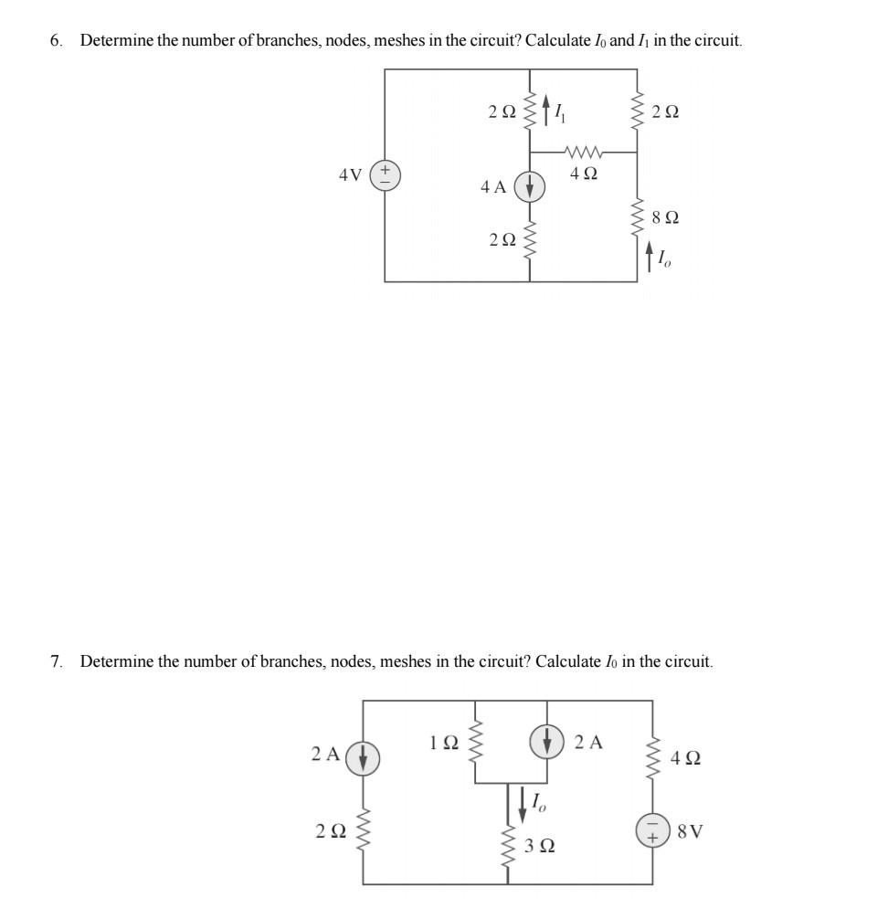 Solved 6. Determine the number of branches, nodes, meshes in | Chegg.com