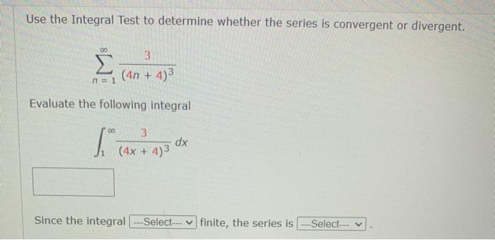 Solved Use the Integral Test to determine whether the series | Chegg.com