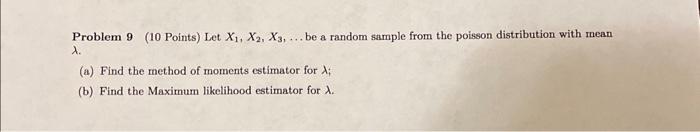 Problem 9 (10 Points) Let X1,X2,X3,… be a random | Chegg.com