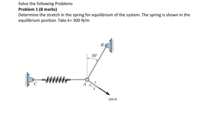 Solved Solve the following Problems Problem 1 (8 marks) | Chegg.com Solved Solve the following Problems Problem 1 (8 marks) | Chegg.com