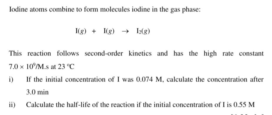 Solved Iodine atoms combine to form molecules iodine in the | Chegg.com