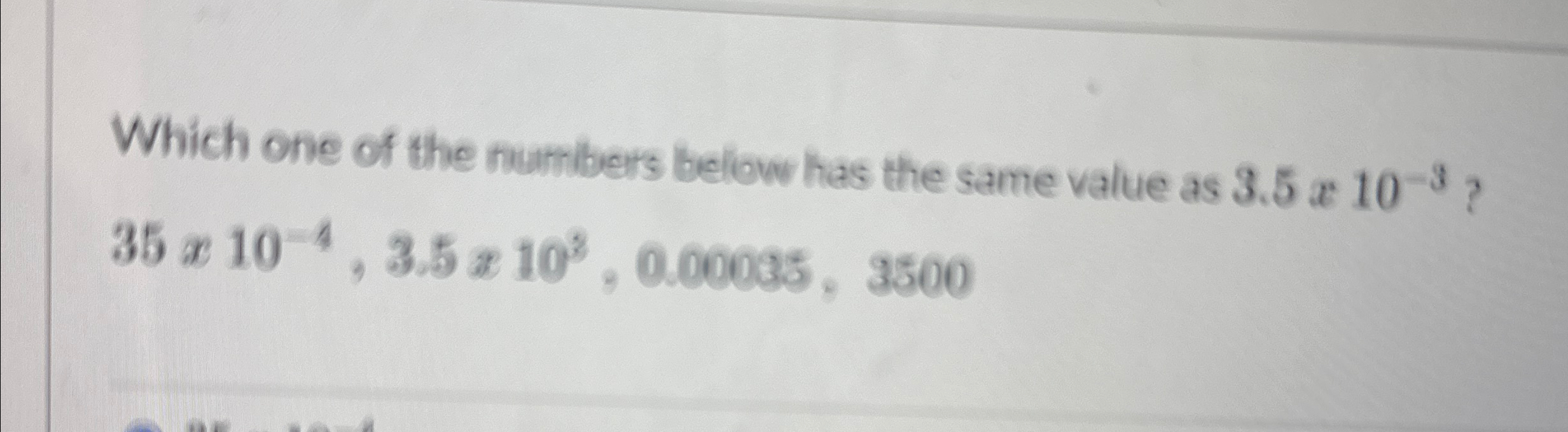 Solved Which one of the numbers below has the same value as | Chegg.com