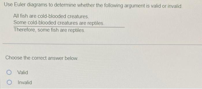 Solved Use Euler diagrams to determine whether the following | Chegg.com