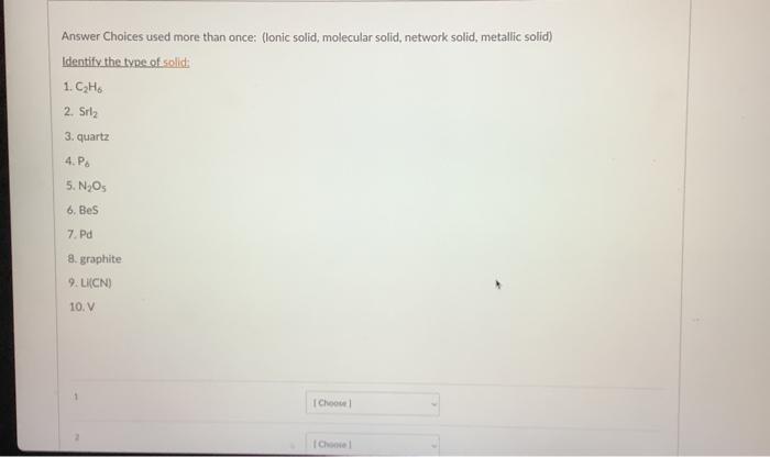 Solved Answer Choices used more than once: (lonic solid, | Chegg.com