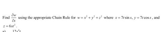 Solved Find ∂s∂w using the appropriate Chain Rule for | Chegg.com